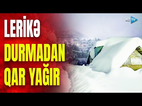 Lerikdə qar intensiv şəkildə yağır: şaxtalı və dumanlı hava şəraiti