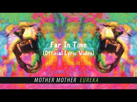 Mother Mother - Far In Time (Official English Lyric Video)