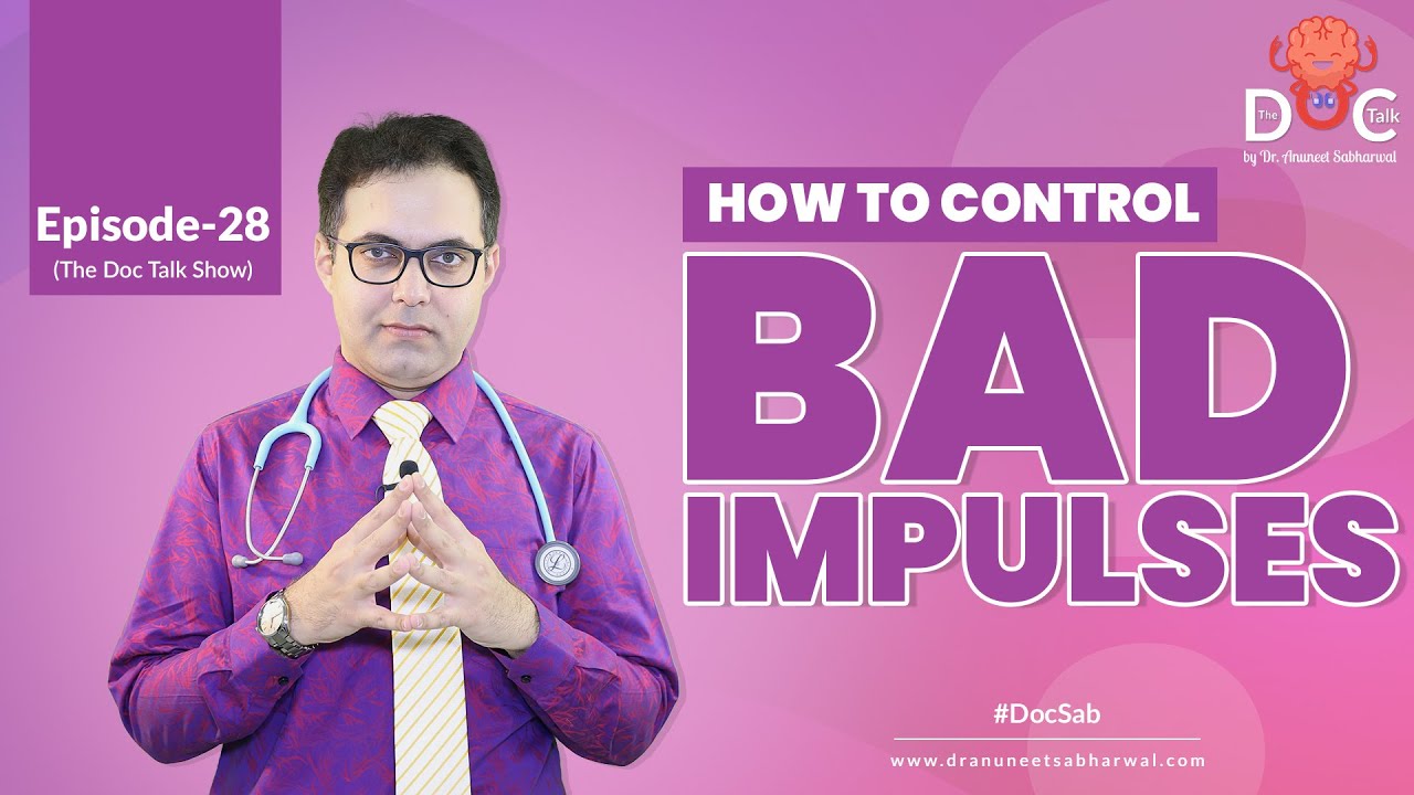 Bad Impulses | How to Control Bad Impulses? (2020) - YouTube