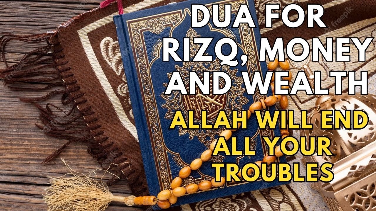 POWERFUL DUA FOR RIZQ WEALTH,MONEY,RIZQ GOOD JOB & SUCCES IN BUSINESS ...