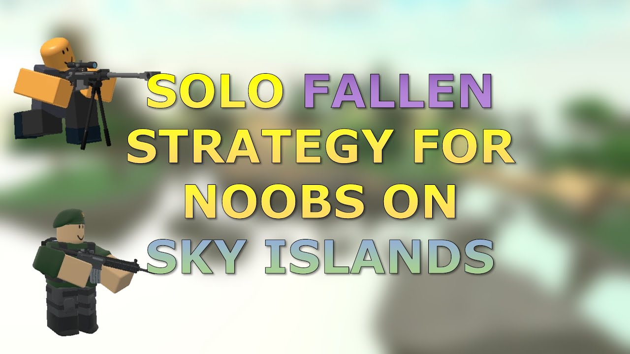 (TDS) SOLO FALLEN STRATEGY FOR NOOBS ON SKY ISLANDS!!! (LVL 15+) - YouTube
