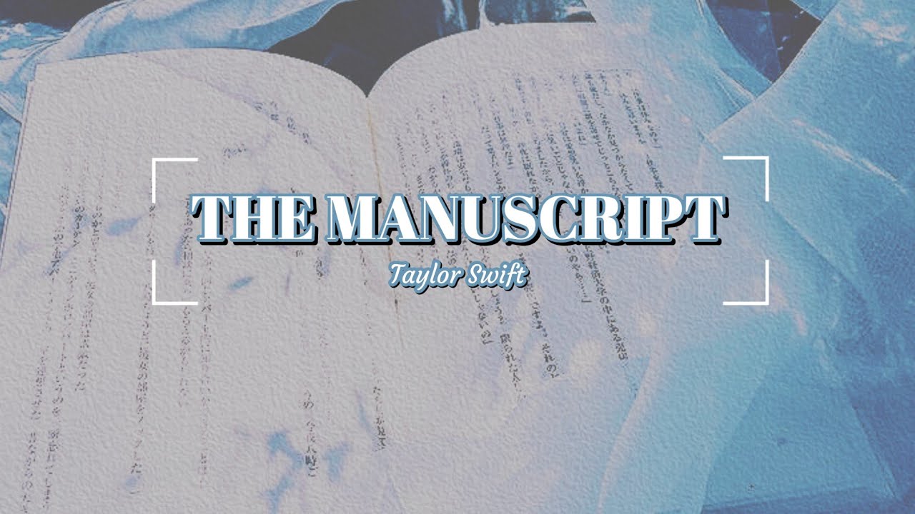 Taylor Swift - The Manuscript (Lyric Video) - YouTube