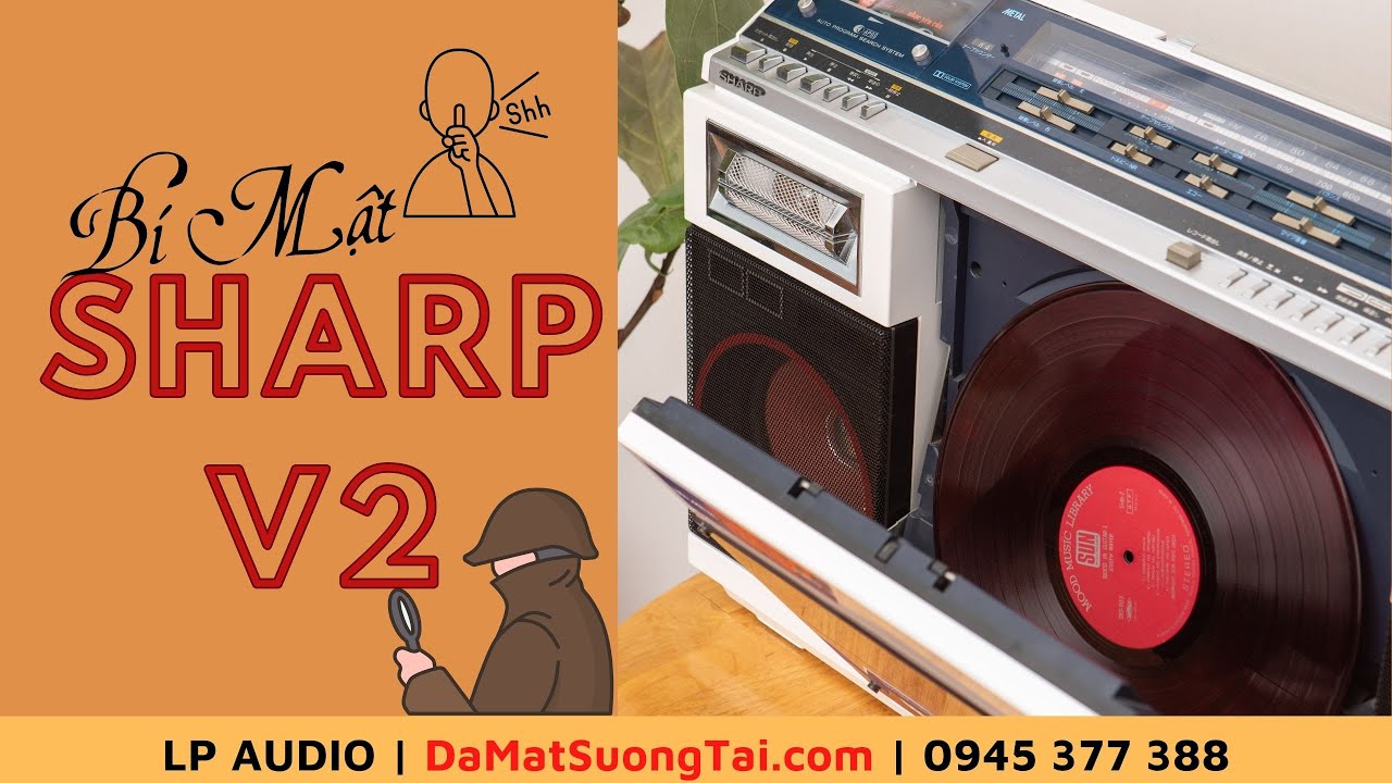 Bí mật của Sharp VZ-V2 sau 42 năm từ ngày sản xuất || LP AUDIO - YouTube