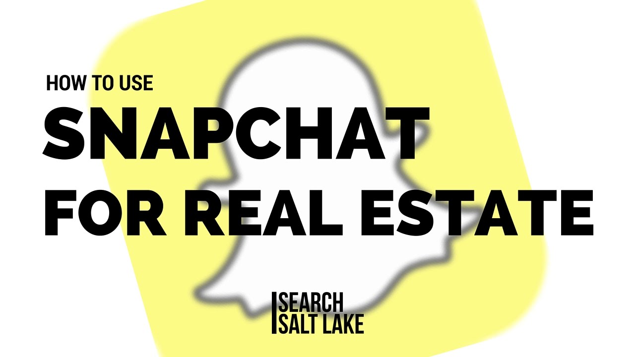 How To Use Snapchat for Real Estate and Get More Followers - YouTube
