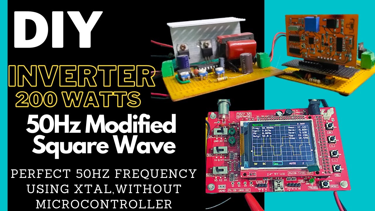 Modified Square Wave Inverter || Perfect 50Hz with XTAL control ...