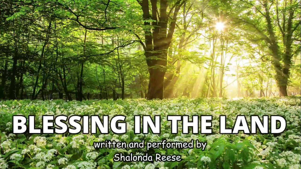 Blessing in the Land - YouTube