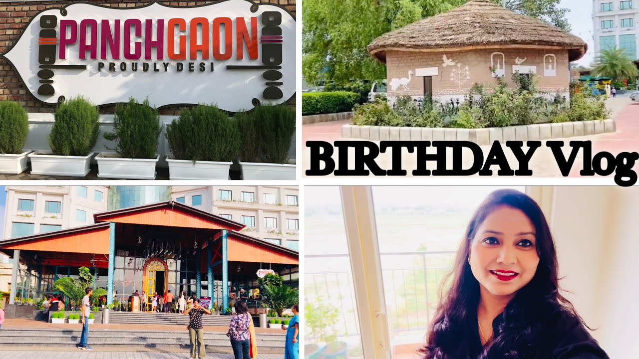 My BIRTHDAY Vlog🧿 ️ I PanchGaon -Proudly Desi Restaurant| Manesar # ...