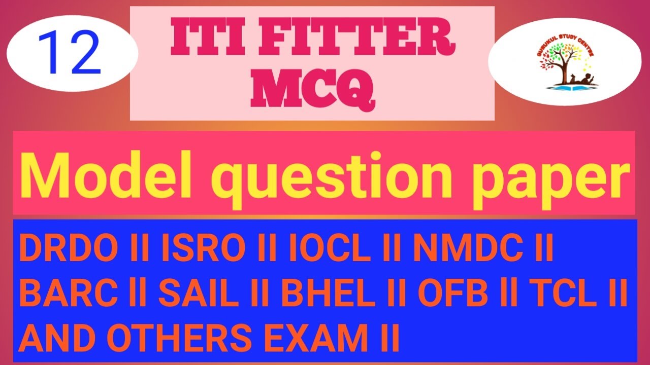 Iti fitter model question paper 12// ITI FITTER MODEL QUESTIONS PAPER ...