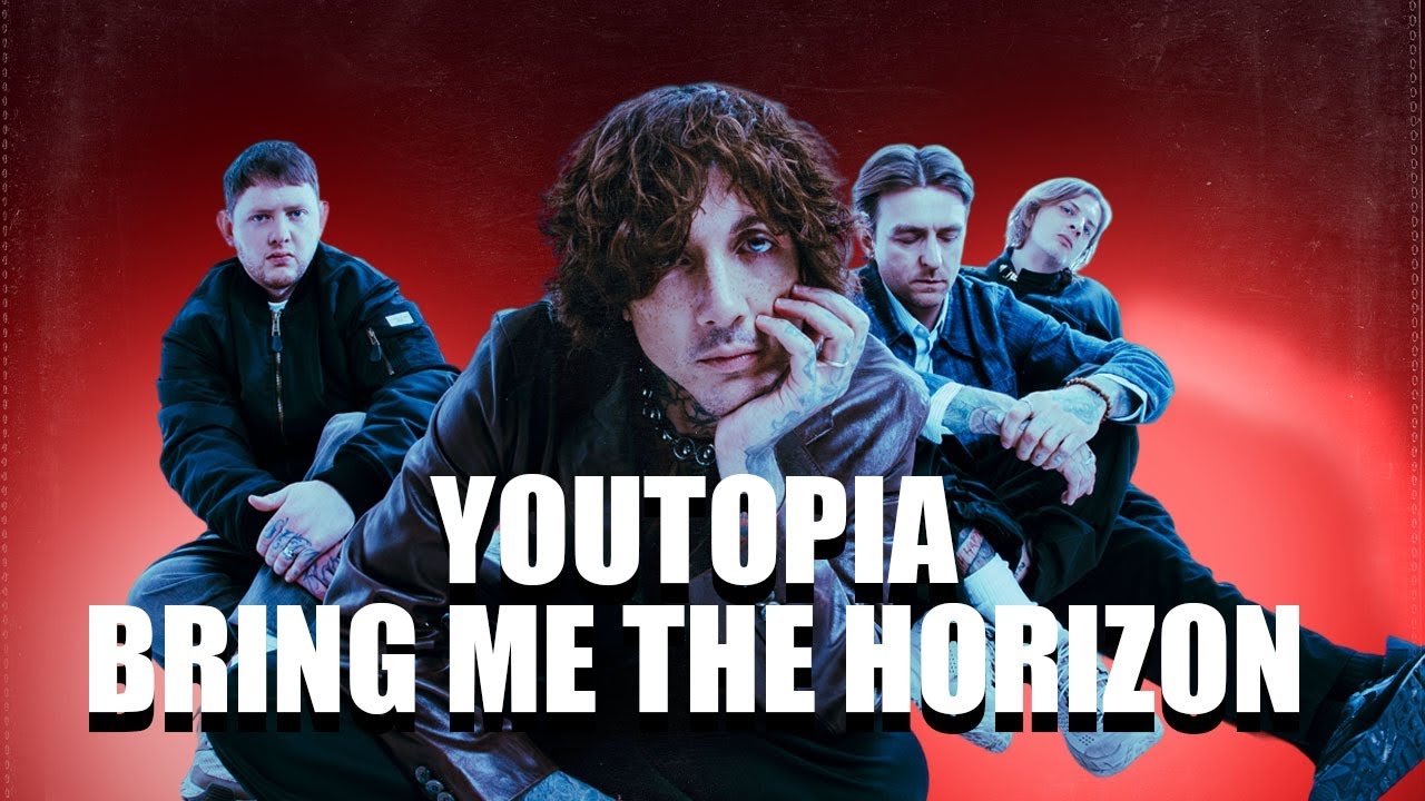Bring Me the Horizon - YOUtopia #rock #bmth #informacion - YouTube