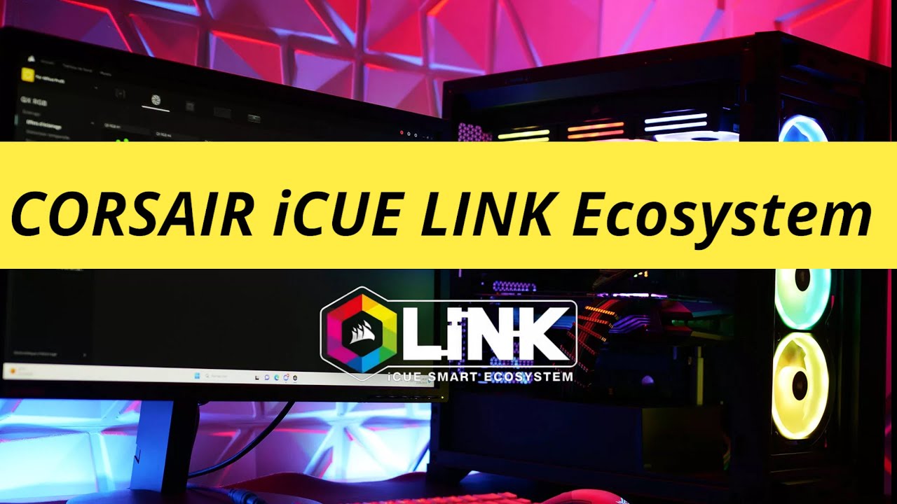 CORSAIR ICUE LINK ECOSYSTEM - YouTube