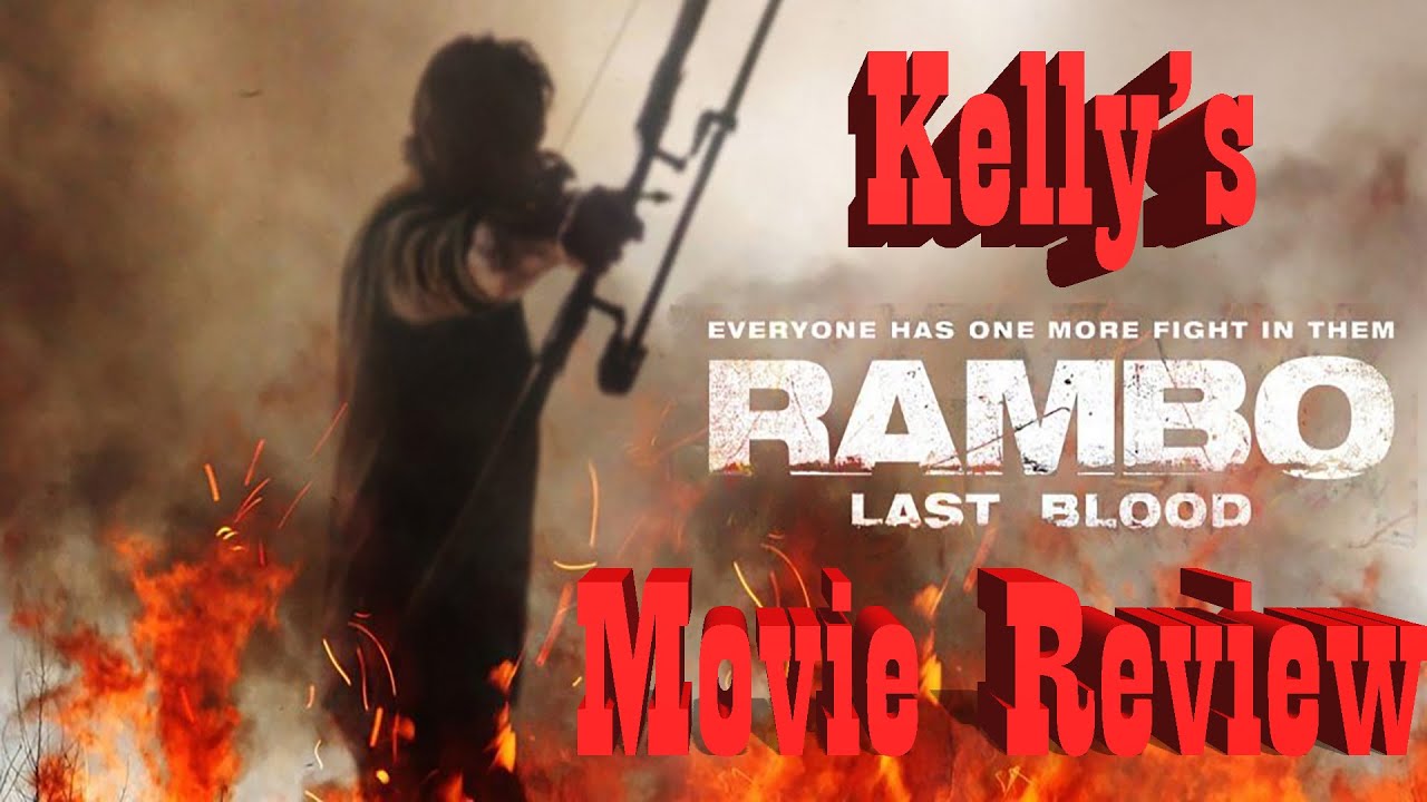 Rambo: Last Blood - Kelly's Movie Review - YouTube