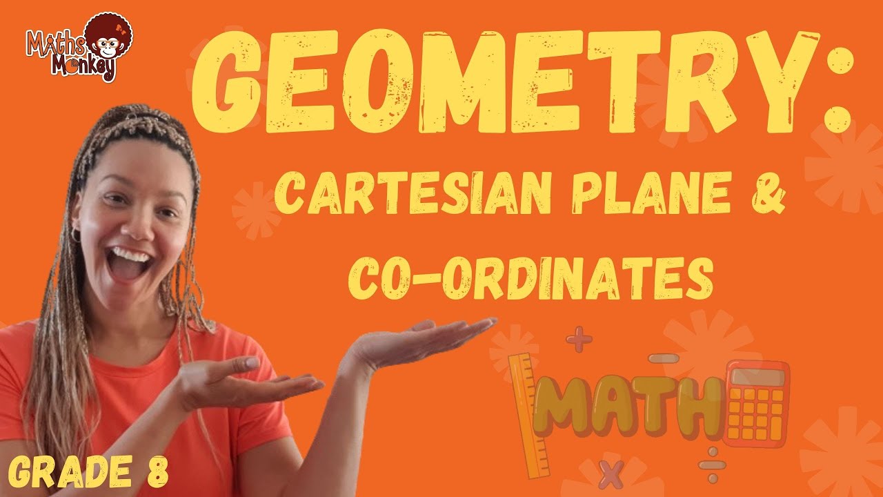 Grade 8 Geometry: Cartesian Plan and Co-ordinates - YouTube