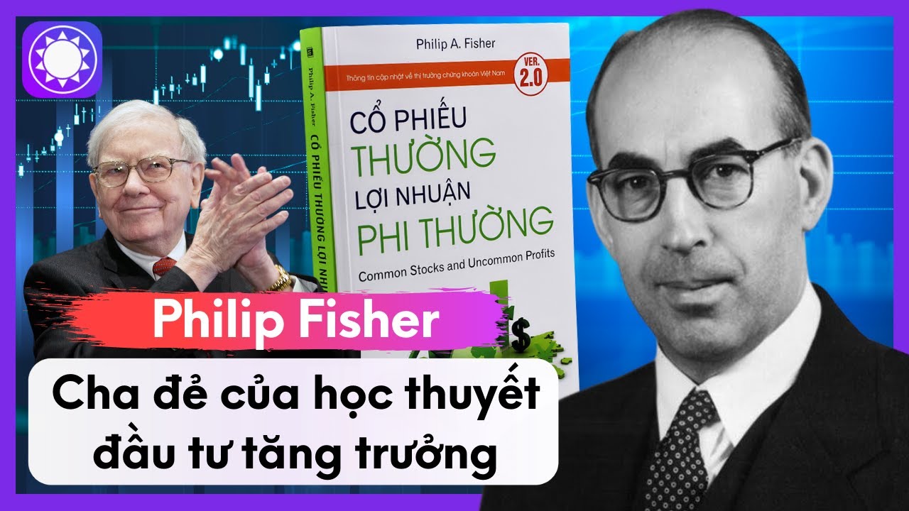 Philip Fisher - Cha Đẻ Của Học Thuyết Đầu Tư Tăng Trưởng - YouTube