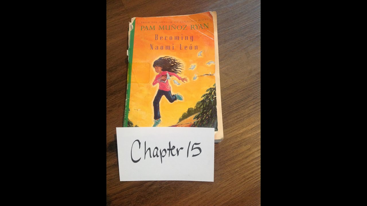 Becoming Naomi León: Chapter 15 - YouTube