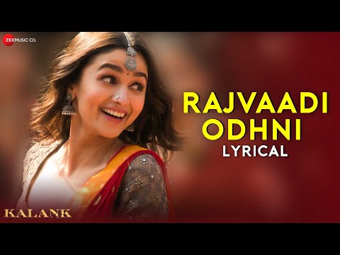 Rajvaadi Odhni | Kalank | Alia Bhatt, Varun Dhawan | Pritam | Jonita Gandhi | Amitabh B | Lyrical