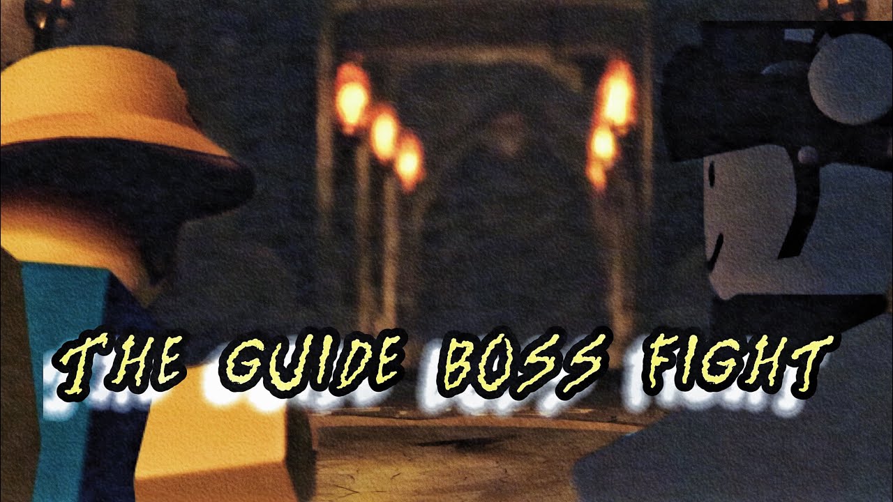 The Guide Boss Fight - YouTube