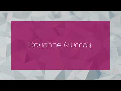 Roxanne Murray - appearance - YouTube