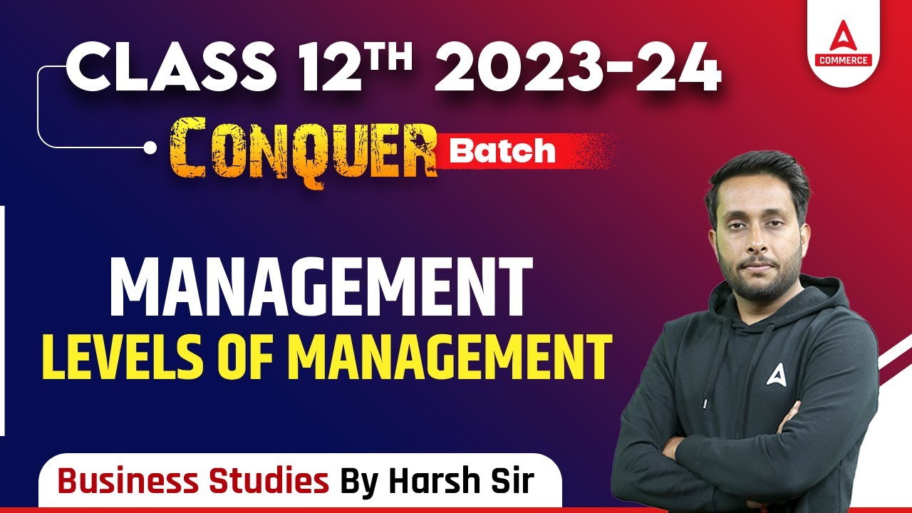 Management Class 12 Business Studies Chapter 1 | Levels of Management ...