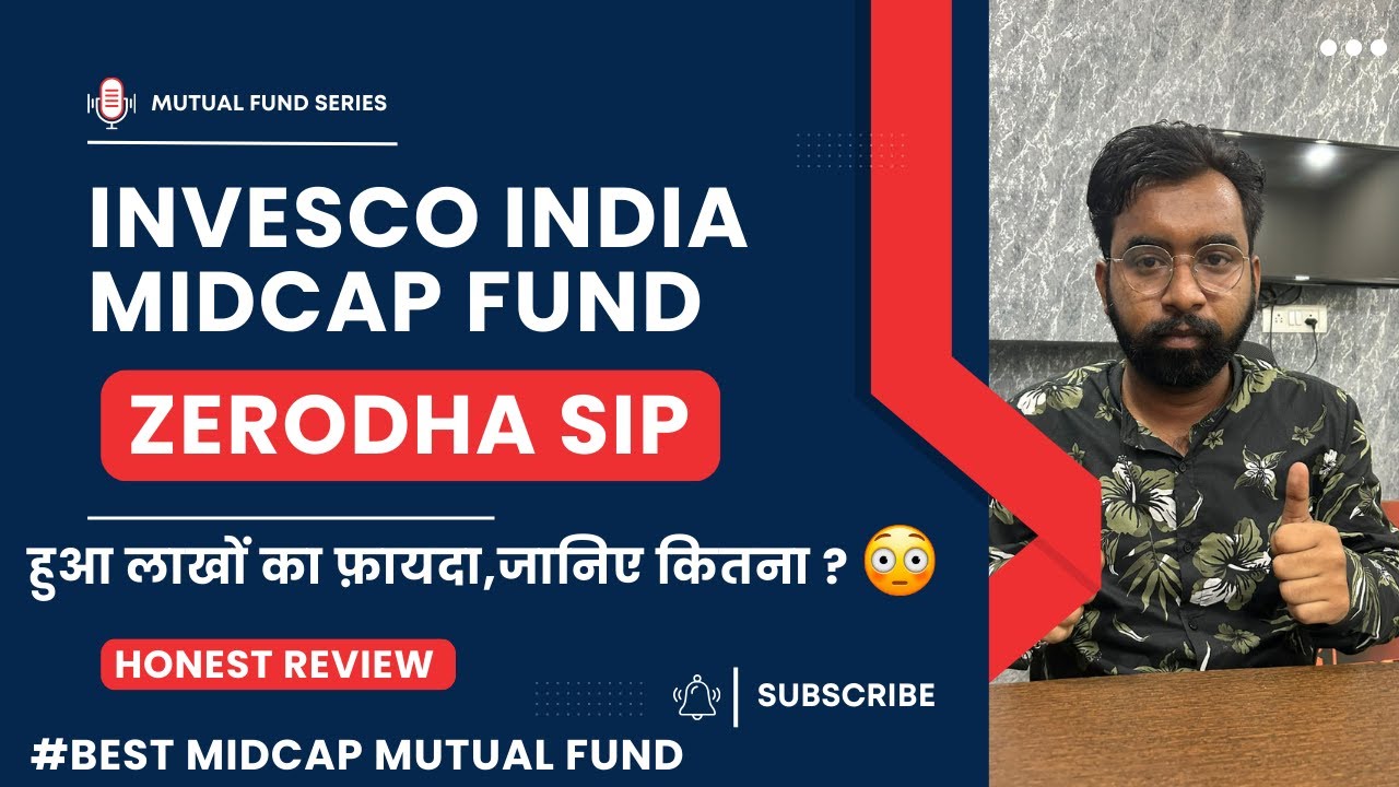 Invesco India Mid Cap Fund Investment Honest Review with Live Proof ...