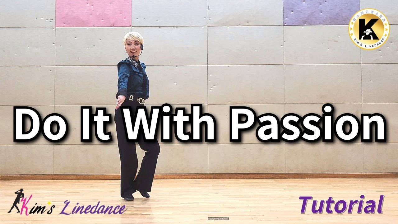 Do It With Passion Linedance (Tutorial) 중급 [Choreo: Niels Poulsen] - YouTube