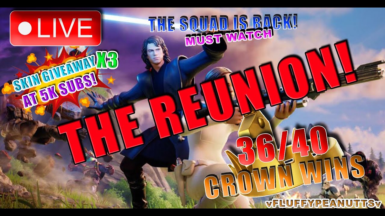 LIVE stream - THE OLD SQUAD REUNION! 36/40 crown wins! 5k sub giveaway ...
