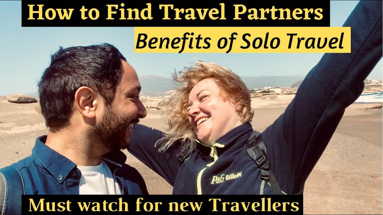 How to find Travel Partner| Why Travel Solo? #tenerife @DevangSethiTPW ...