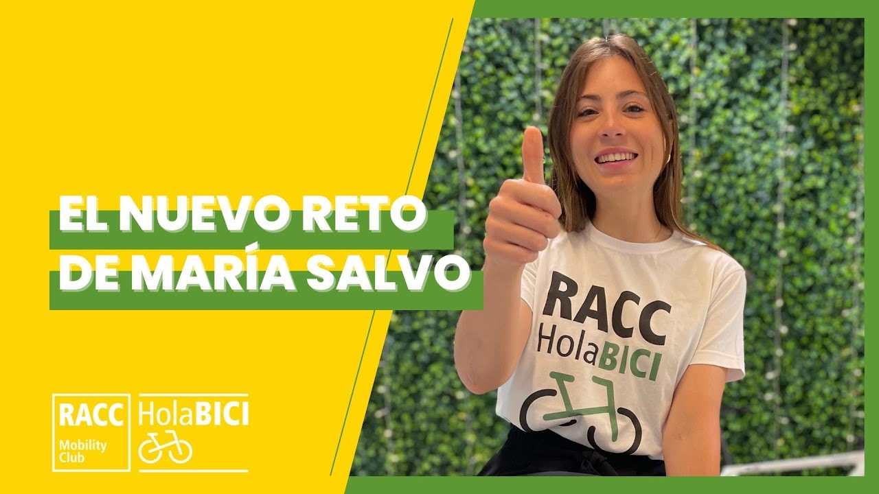 El nuevo reto de María Salvo | RACC Hola BICI 2022 - YouTube