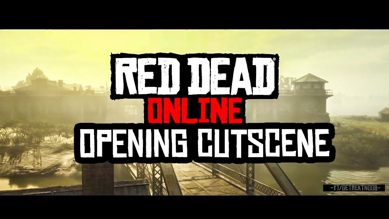 RED DEAD REDEMPTION 2 Online Intro Cutscene - Red Dead Online - YouTube