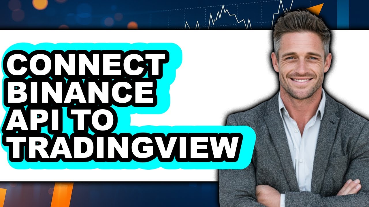 How To Connect Binance API To TradingView - Step By Step - YouTube
