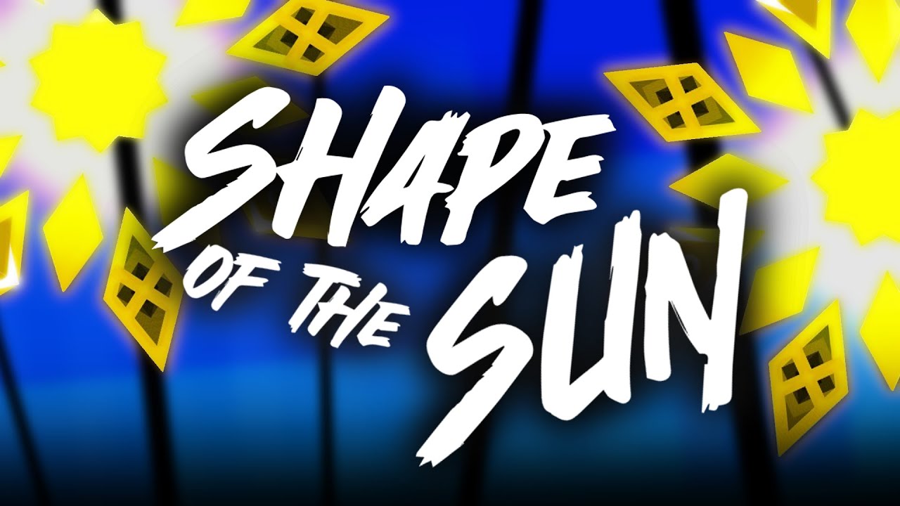 Shape of the Sun 100% | GEOMETRY DASH - YouTube