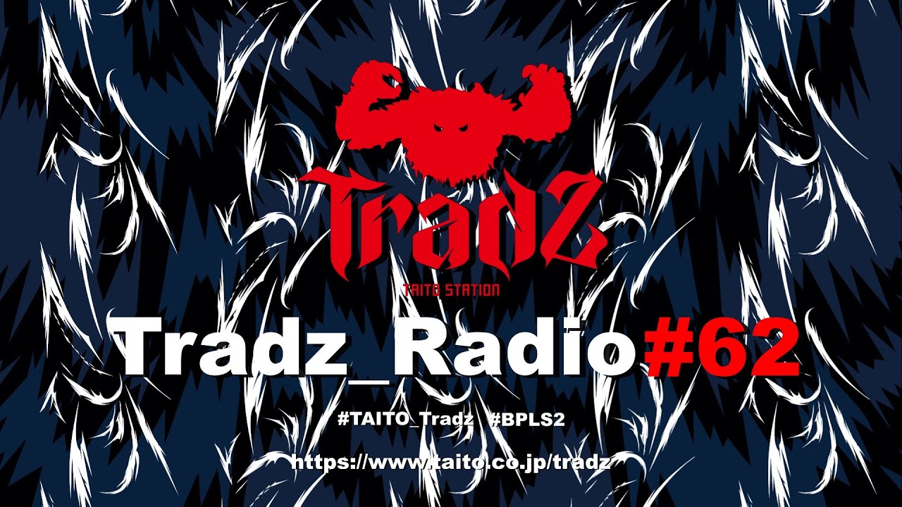 Tradz ラジオ #62 #BPLS3 #TAITO_Tradz - YouTube