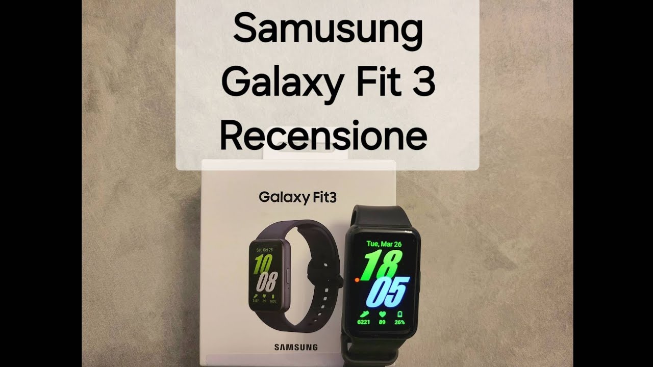 Recensione Samsung Galaxy Fit 3 - YouTube
