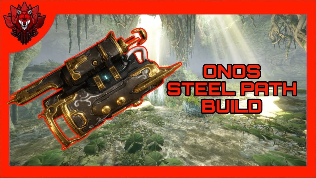 [FR] ONOS BUILD 2024 | Steel Path | Build Warframe FR - YouTube