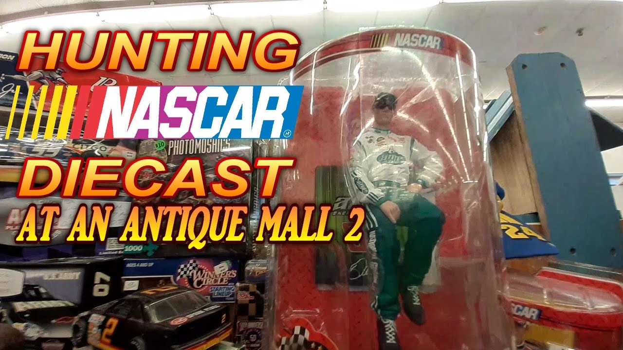 HUNTING NASCAR DIECAST: AT AN ANTIQUE MALL! (TAKE 2) - YouTube