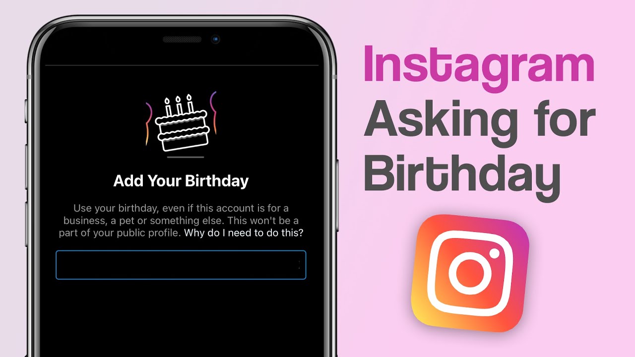 Here's why Instagram is asking for birthday (date of birth) information ...