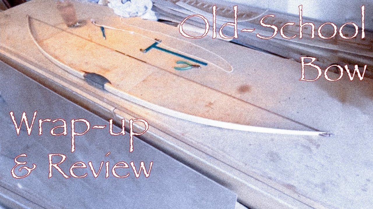 Basic Hickory backed bow build 4 - Wrap up and review - YouTube