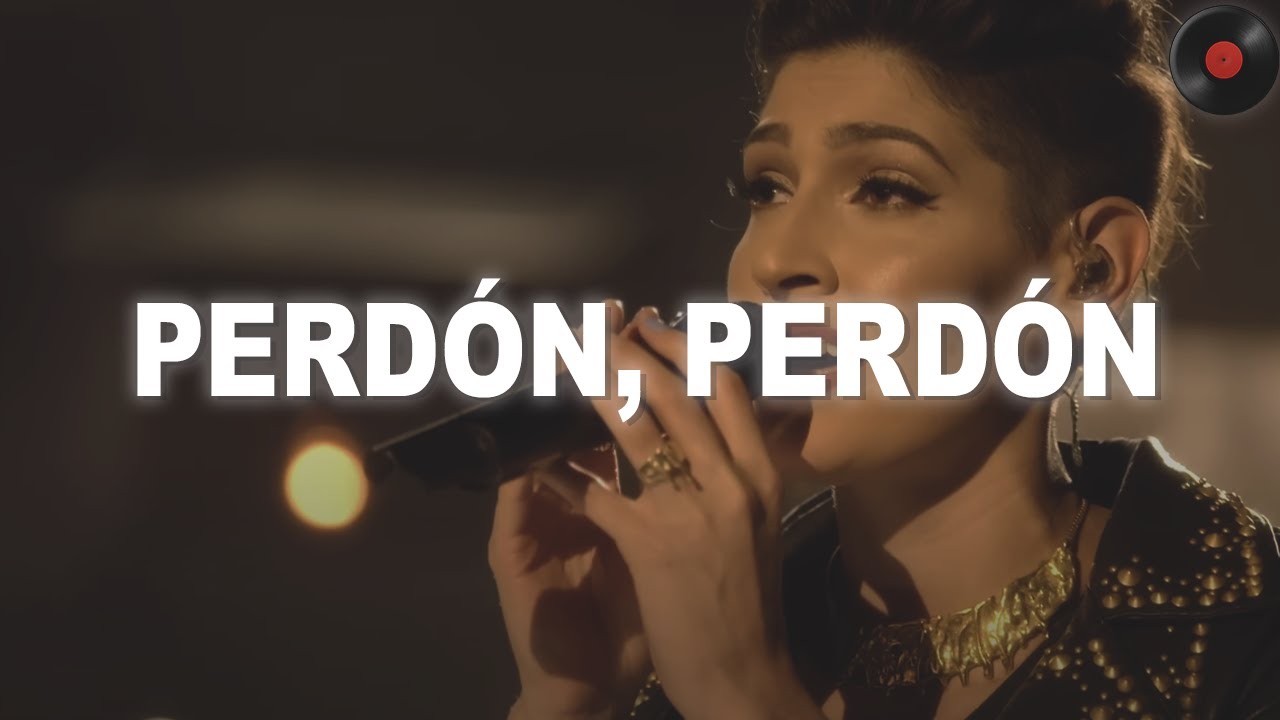 HA-ASH - Perdón, Perdón (Letra) - YouTube