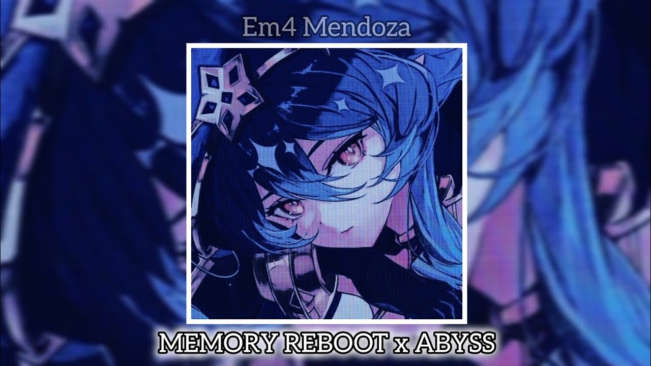 MEMORY REBOOT x ABYSS [EM4 MASHUP CHILL PHONK] 🧠🌌⛰️ #narvent #voj # ...