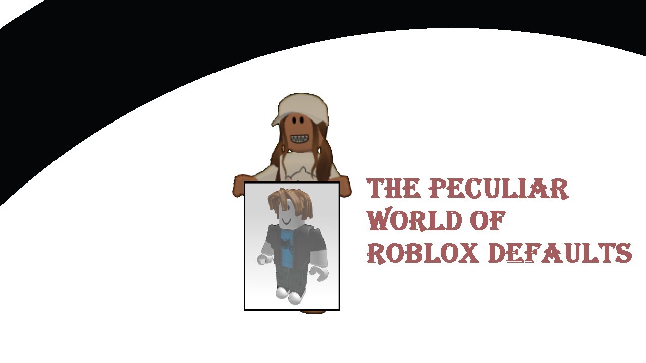 The peculiar world of Roblox defaults - YouTube