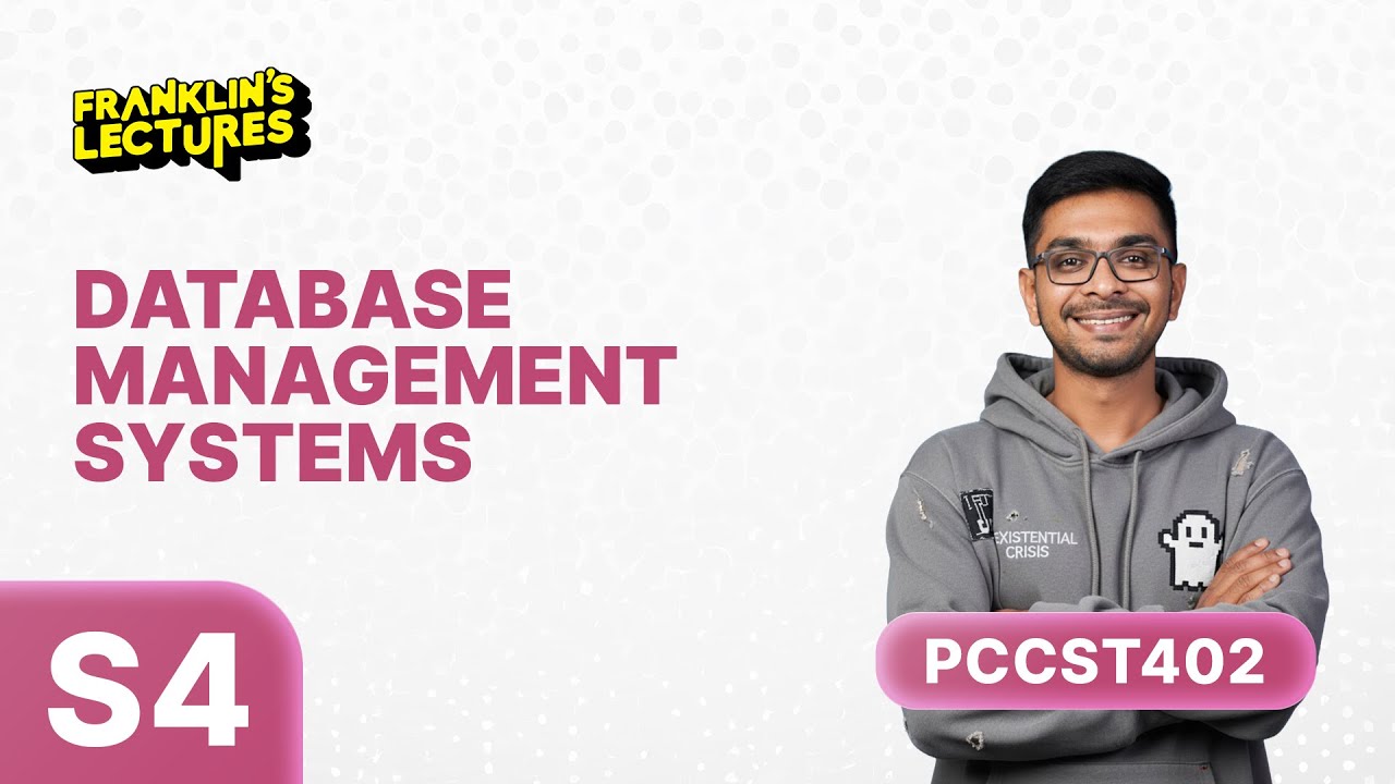 B.Tech S4 | Database Management System | Franklin's lectures | KTU ...