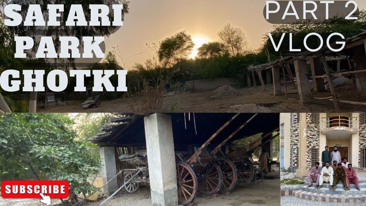 Thrilling Safari Adventures and Fun in Ghotki - Adventure Vlog Safari ...