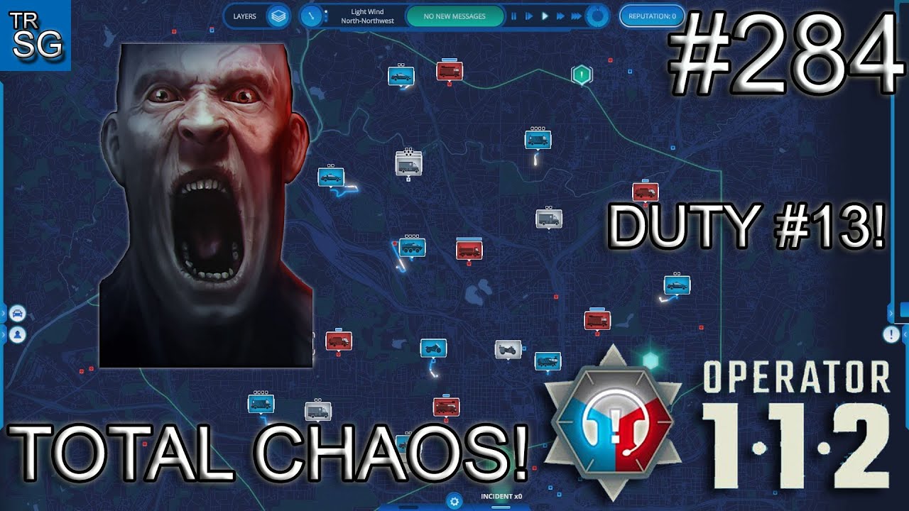 112 Operator - Last Duty - Total Chaos! #284 - YouTube