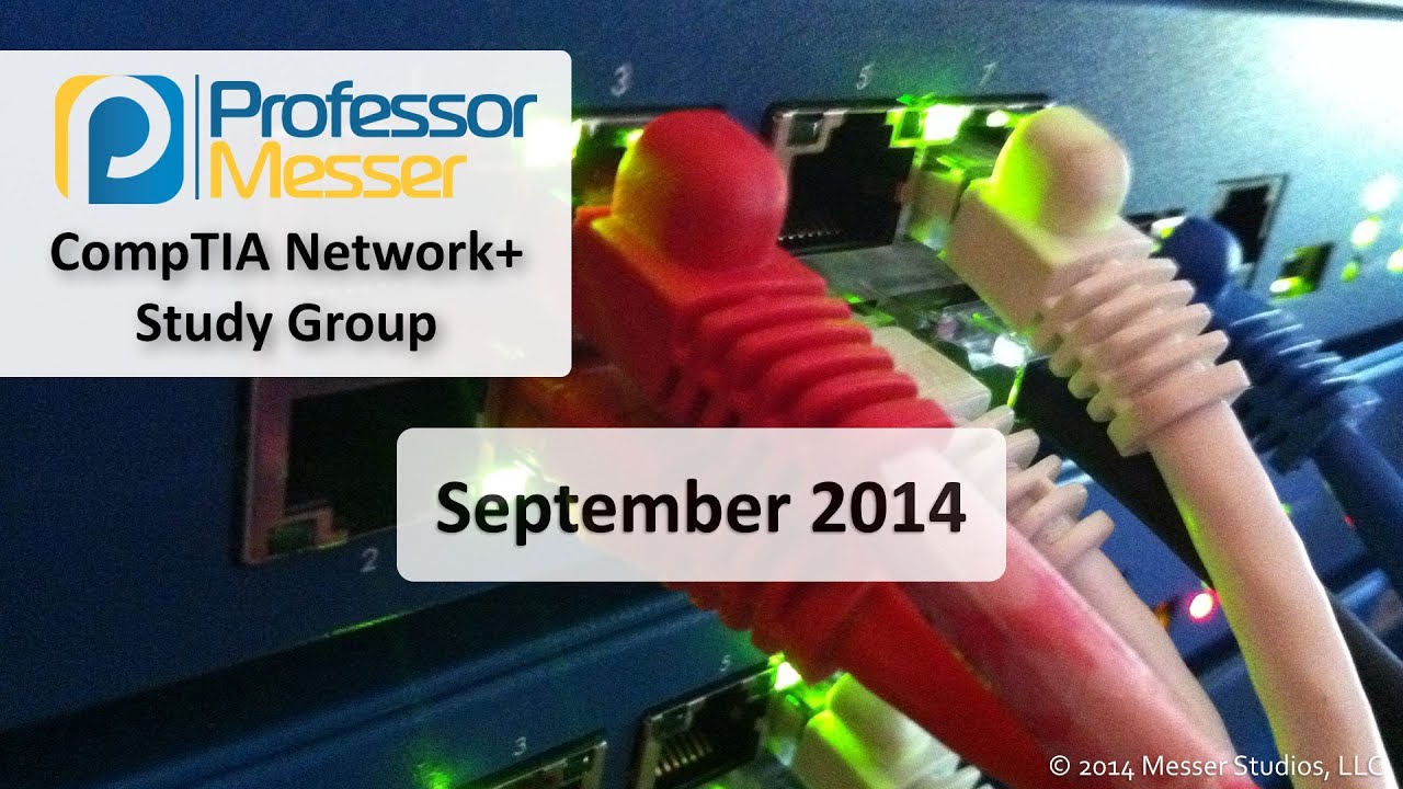 Professor Messer's Network+ Study Group - September 2014 - YouTube