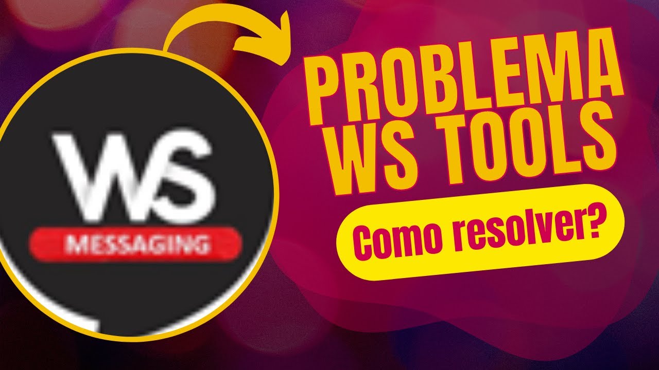 WS TOOLS RESOLVENDO PROBLEMAS EVENTUAIS VERSAO 8 3 E DEMAIS - YouTube