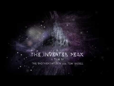 The Inverted Peak - Greg McLeod, Myles McLeod, Tom Angell / TRAILER MECAL 2017