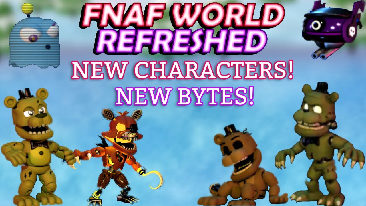 NEW CHARACTERS, AREAS, and Costumes?! FNAF world refreshed 1.5 update ...