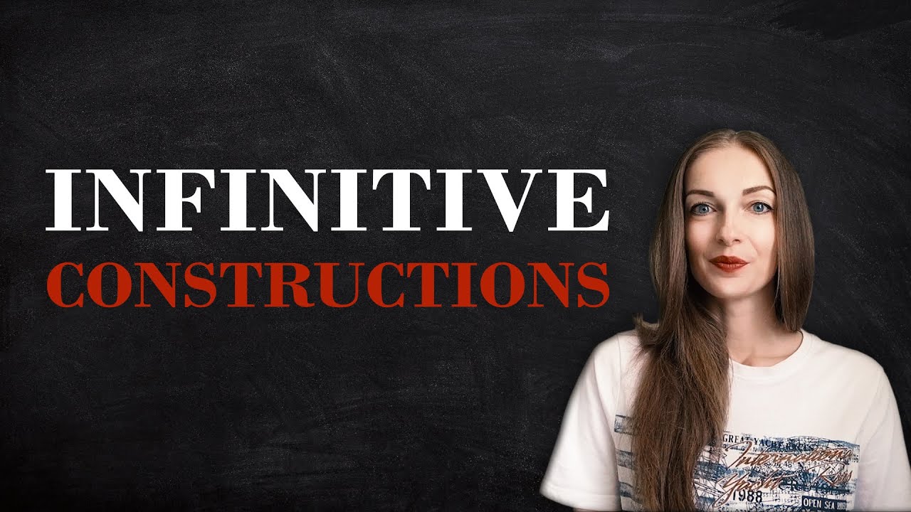 Infinitive Constructions // English Grammar Lessons - YouTube