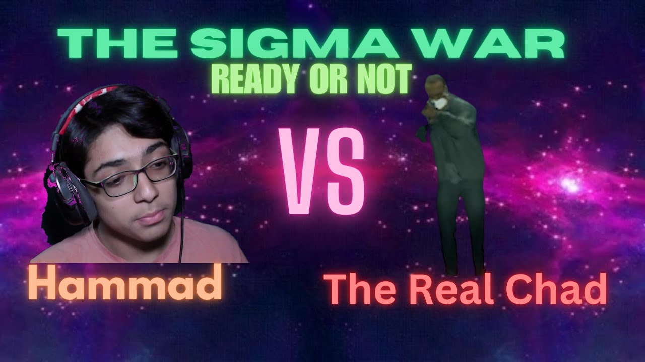 The Sigma War | Ready Or Not - YouTube