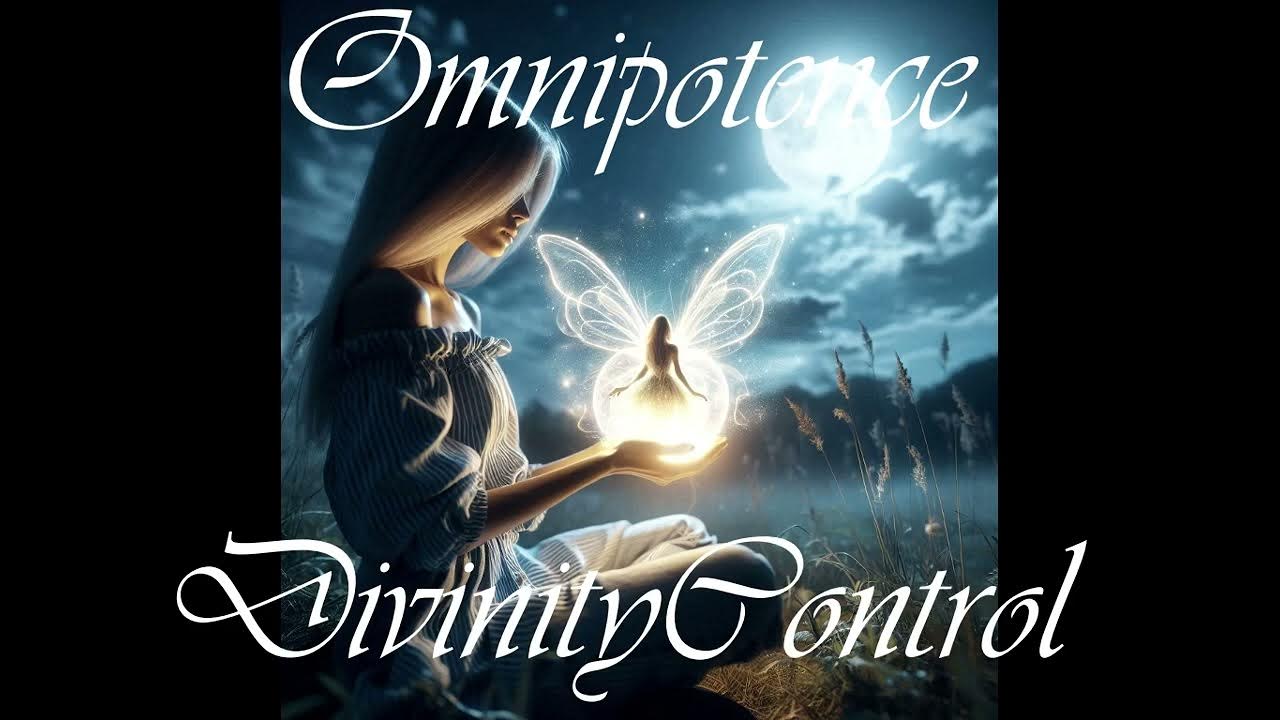 Divinity Control, Transcendence Manipulation, Ascension Control, Omnipotence - YouTube