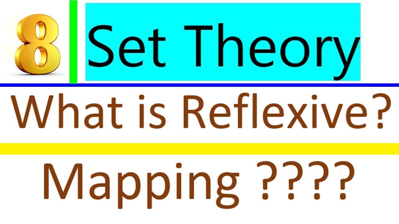 Reflexive ||Mapping ||Set Theory Concept For Class XI And XII 8 - YouTube